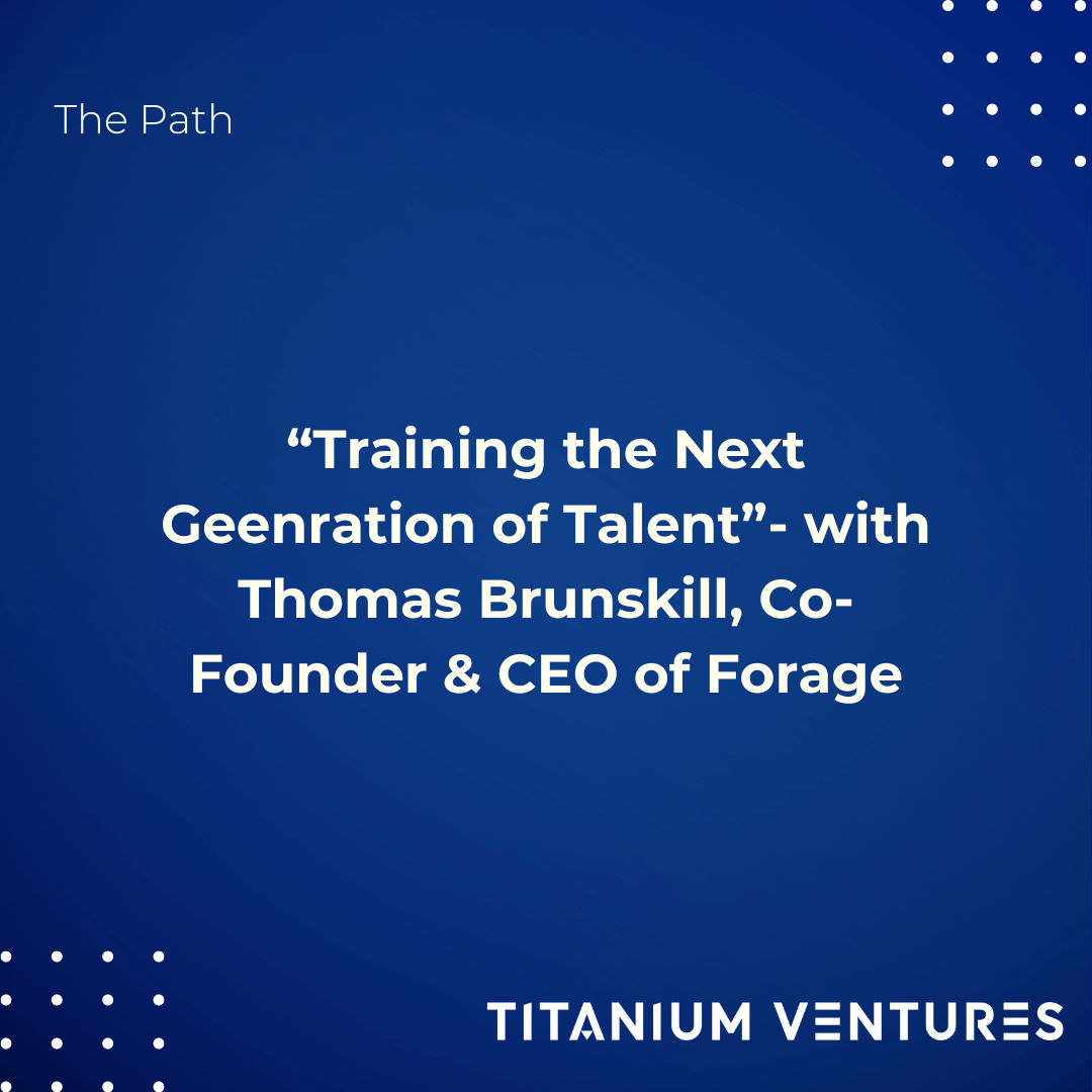 Next on The Path - Training the Next Generation of Talent | Titanium ...