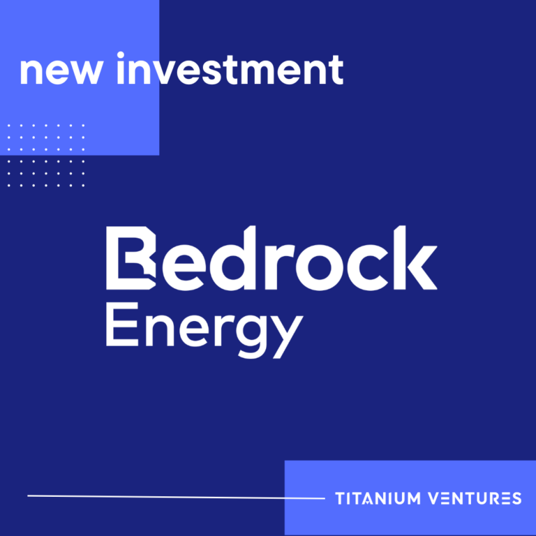 Titanium Ventures Leads Series A Round in Bedrock Energy: Pioneering ...